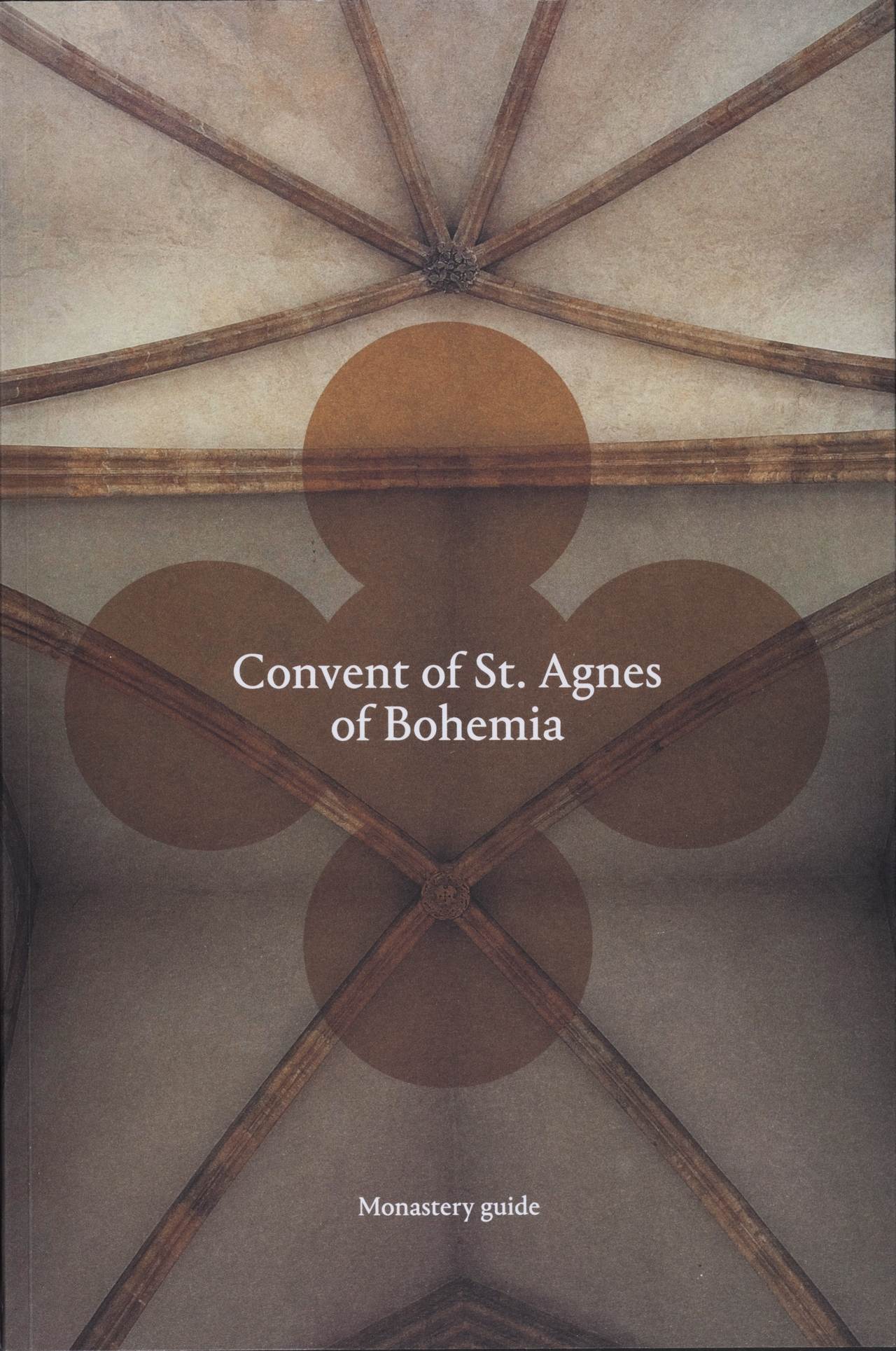 Convent of St.Agnes of Bohemia, Monastery guide